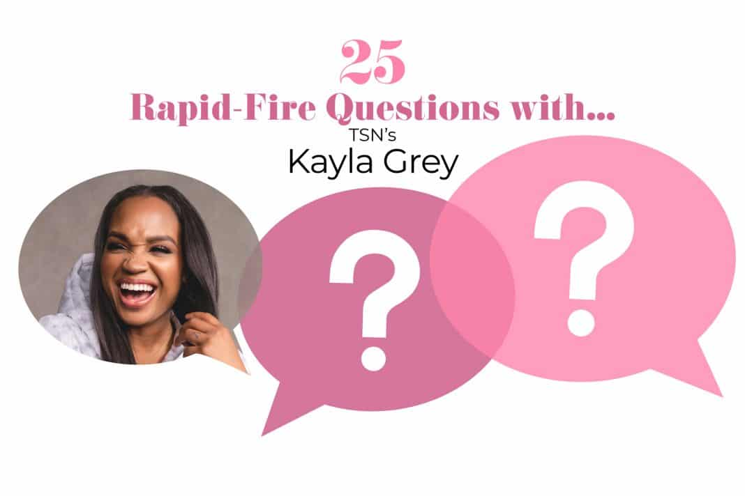 25 Quick-Fire Questions with TSN's Kayla Grey